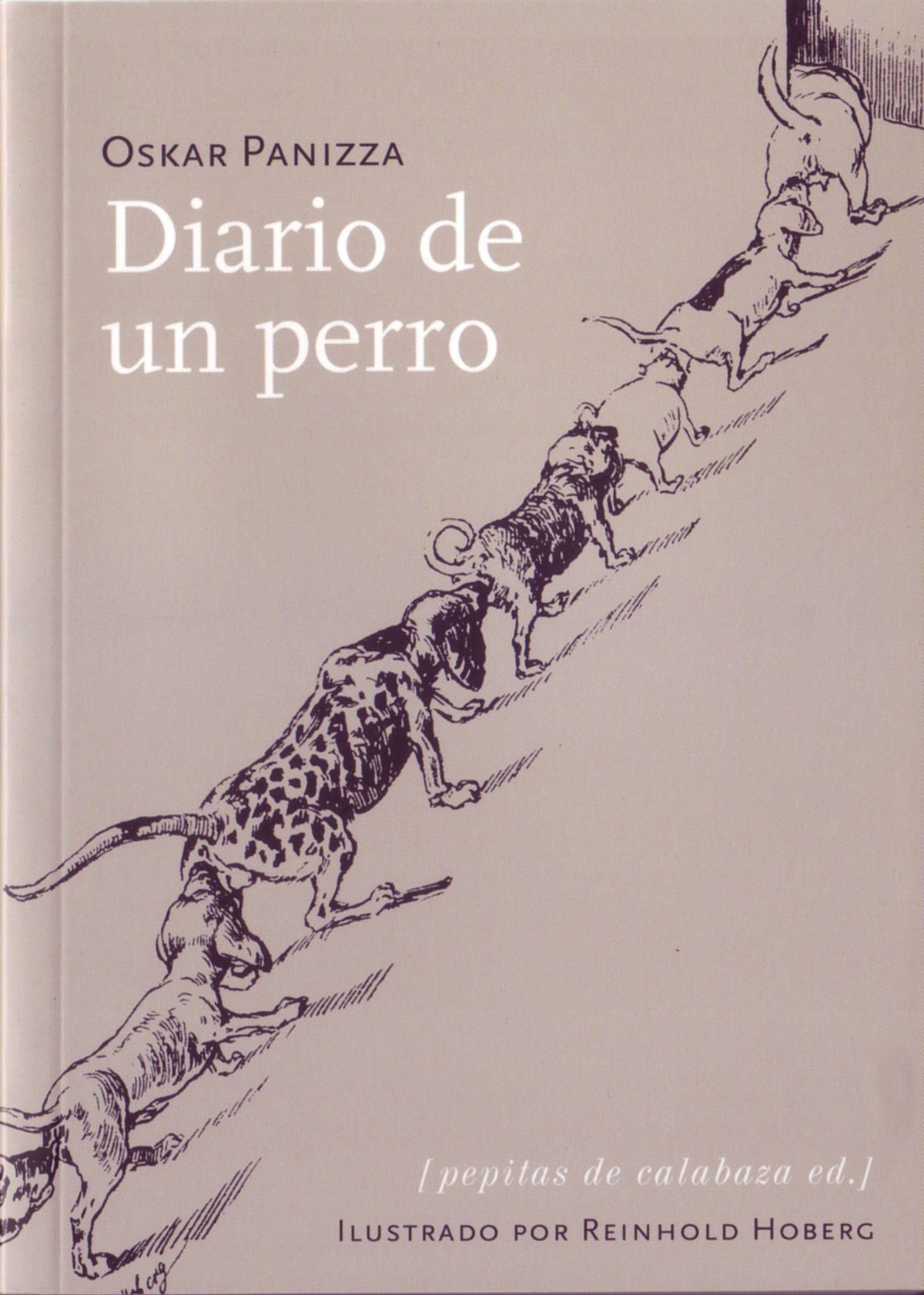 Diario de un perro, de Oskar Panizza | Saltus Altus